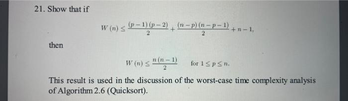 Solved 16. Suppose that, in a divide-and-conquer algorithm, | Chegg.com