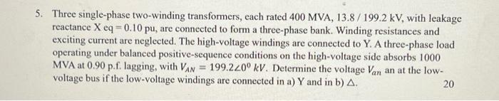 Solved 5. Three single-phase two-winding transformers, each | Chegg.com