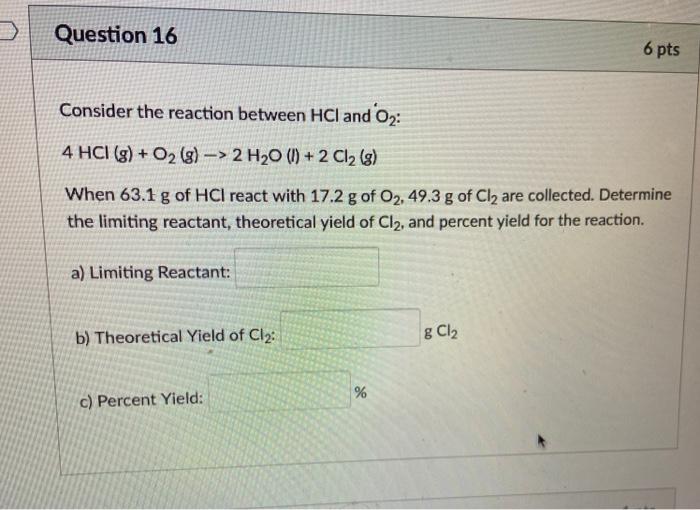 Solved Consider the reaction between HCl ans O2 | Chegg.com