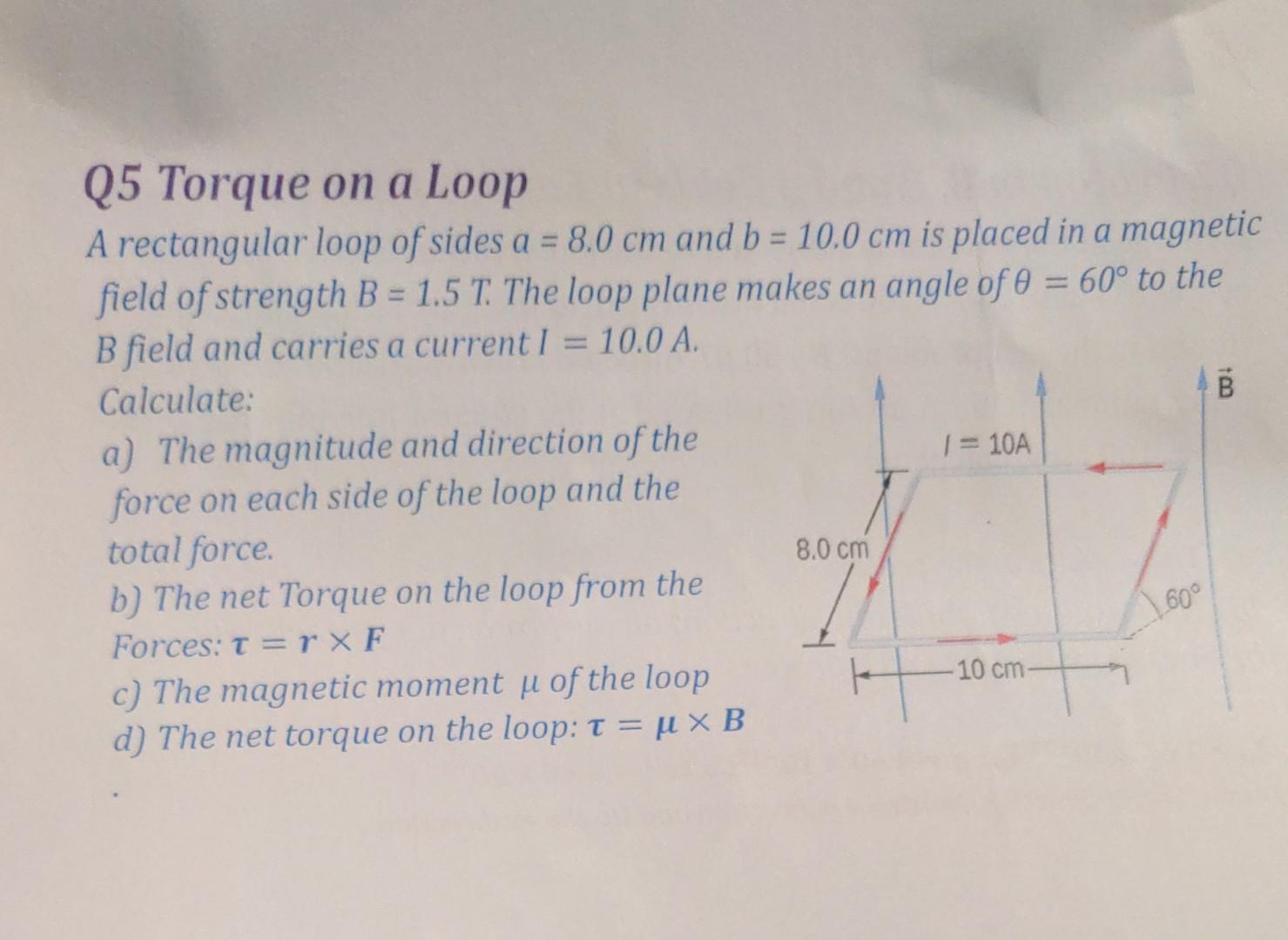 Solved - B 00+ Q5 Torque on a Loop A rectangular loop of | Chegg.com