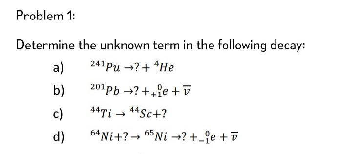 Solved Determine the unknown term in the following decay: a) | Chegg.com