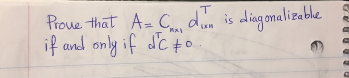 Solved Prove that A= Cox, down is diagonalizable if and only | Chegg.com