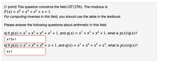 Solved (1 ﻿point) ﻿This question concerns the field GF(256). | Chegg.com
