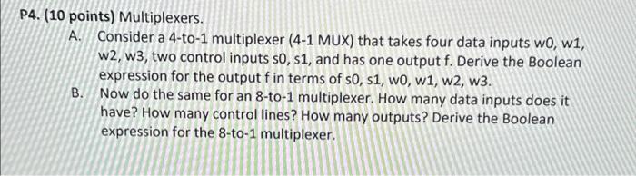 Solved P4. (10 points) Multiplexers. A. Consider a 4-to-1 | Chegg.com