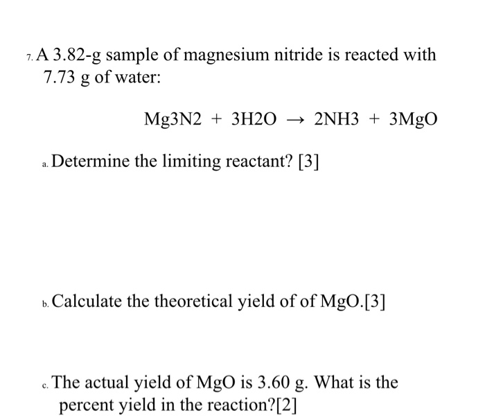 Solved 7. A 3.82-g sample of magnesium nitride is reacted | Chegg.com
