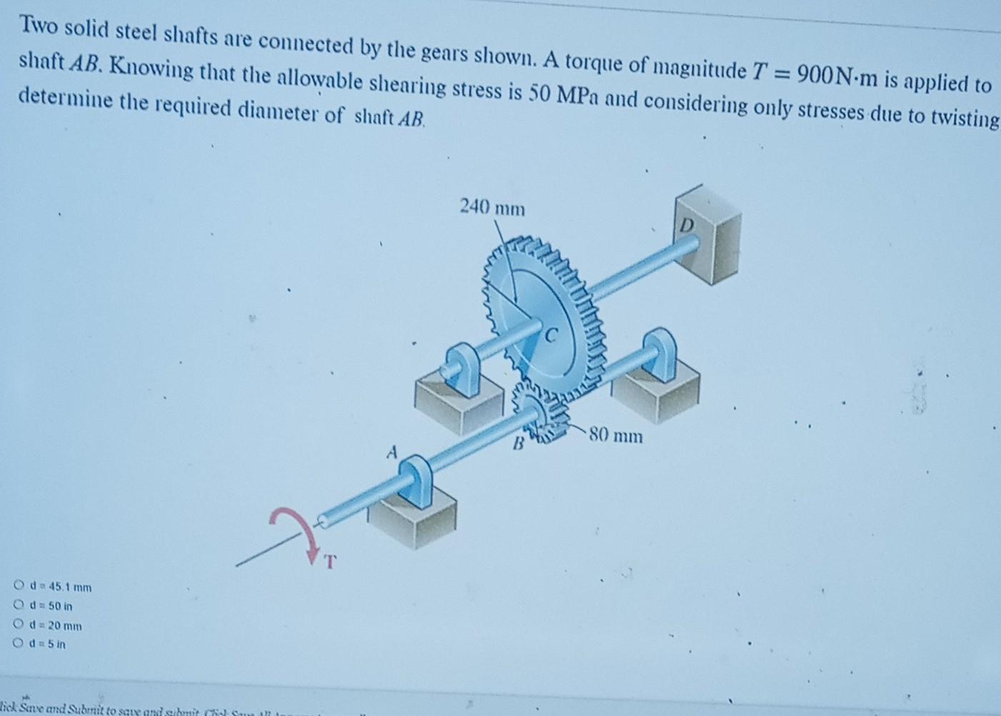 Solved Two solid steel shafts are connected by the gears | Chegg.com