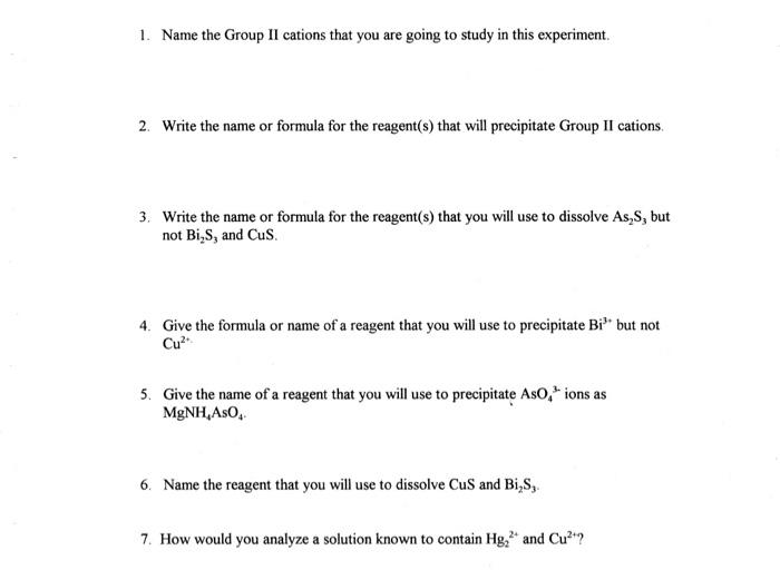 Solved 1. Name the Group II cations that you are going to | Chegg.com