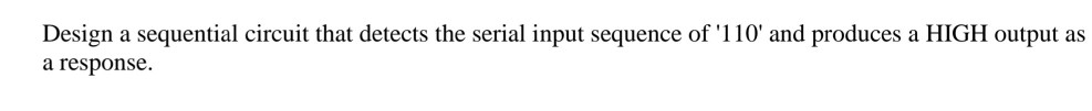 Solved Design a sequential circuit that detects the serial | Chegg.com