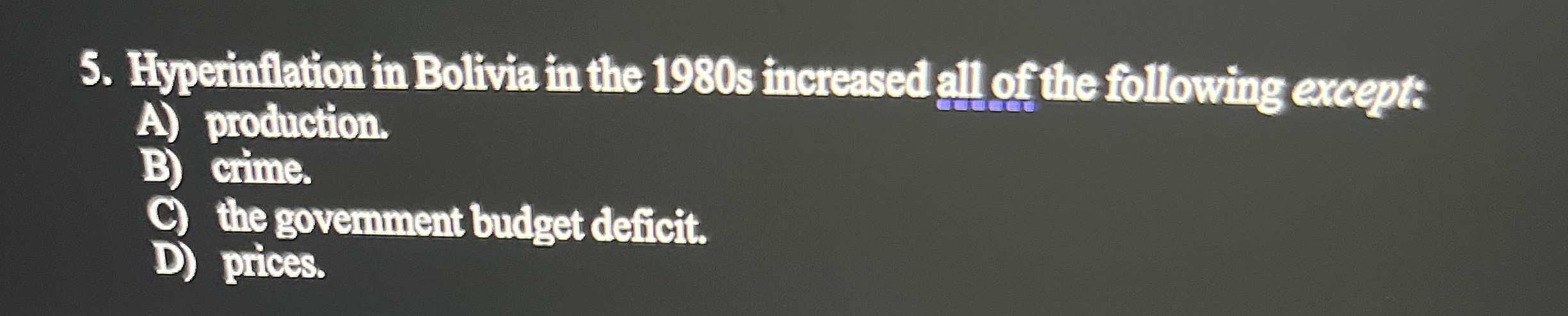 Solved Hyperinflation in Bolivia in the 1980 ﻿s increased | Chegg.com
