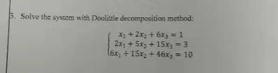 Solved 5. Solve the system with Doolittle decomposition | Chegg.com