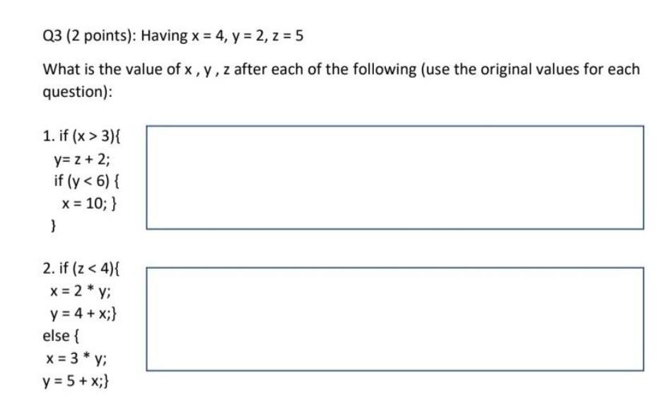 Solved Q3 ( 2 points): Having x=4,y=2,z=5 What is the value | Chegg.com