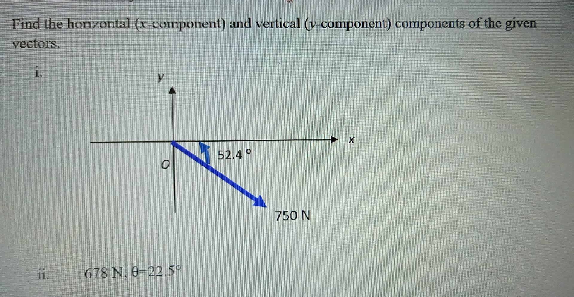 Solved Find the horizontal (x-component) and vertical | Chegg.com
