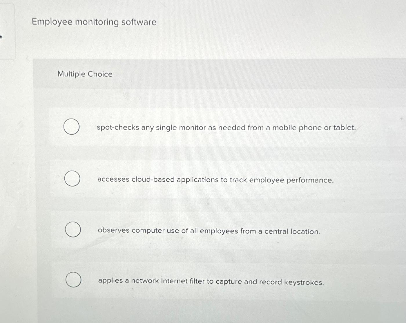 Solved Employee monitoring softwareMultiple | Chegg.com