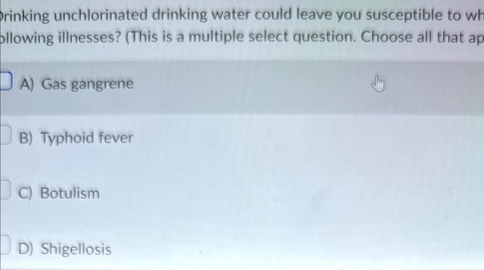 Solved rinking unchlorinated drinking water could leave you | Chegg.com