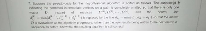 Solved 7. Suppose the pseudo-code for the Floyd-Warshall | Chegg.com Solved 7. Suppose the pseudo-code for the Floyd-Warshall | Chegg.com