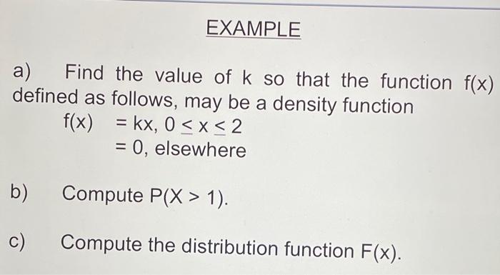 Solved a) Find the value of k so that the function f(x) | Chegg.com