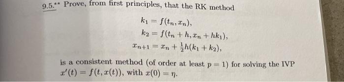 Solved 9.5.** Prove, from first principles, that the RK | Chegg.com