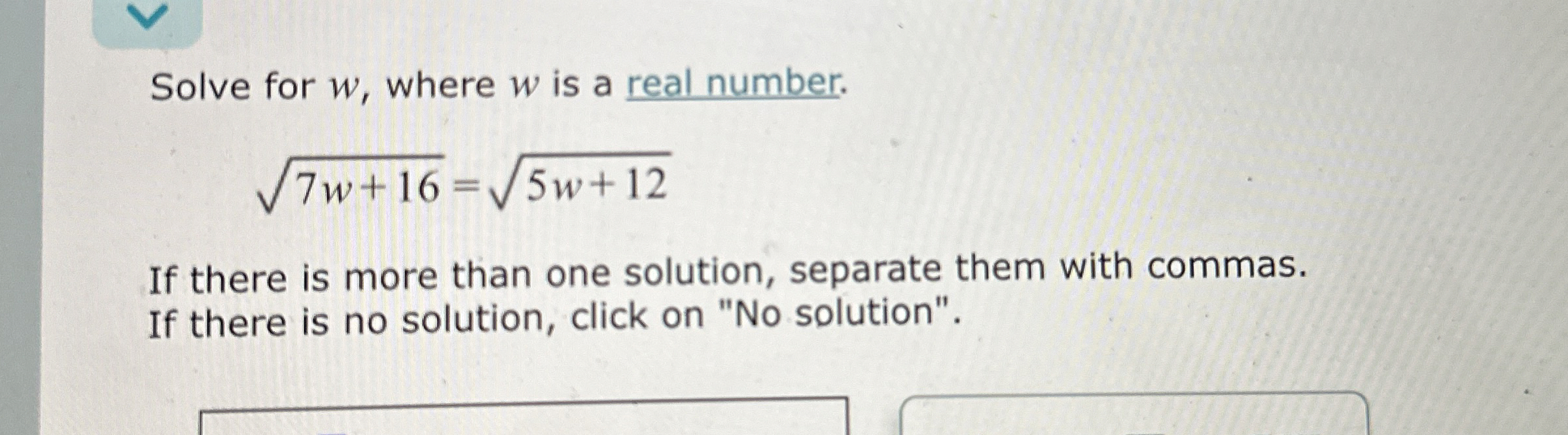 Solved Solve for w, ﻿where w ﻿is a real | Chegg.com