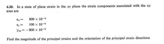 Solved 4.20. In a state of plane strain in the xy plane the | Chegg.com