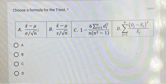 Solved Choose a formula for the T-test. * 1 point A. | Chegg.com