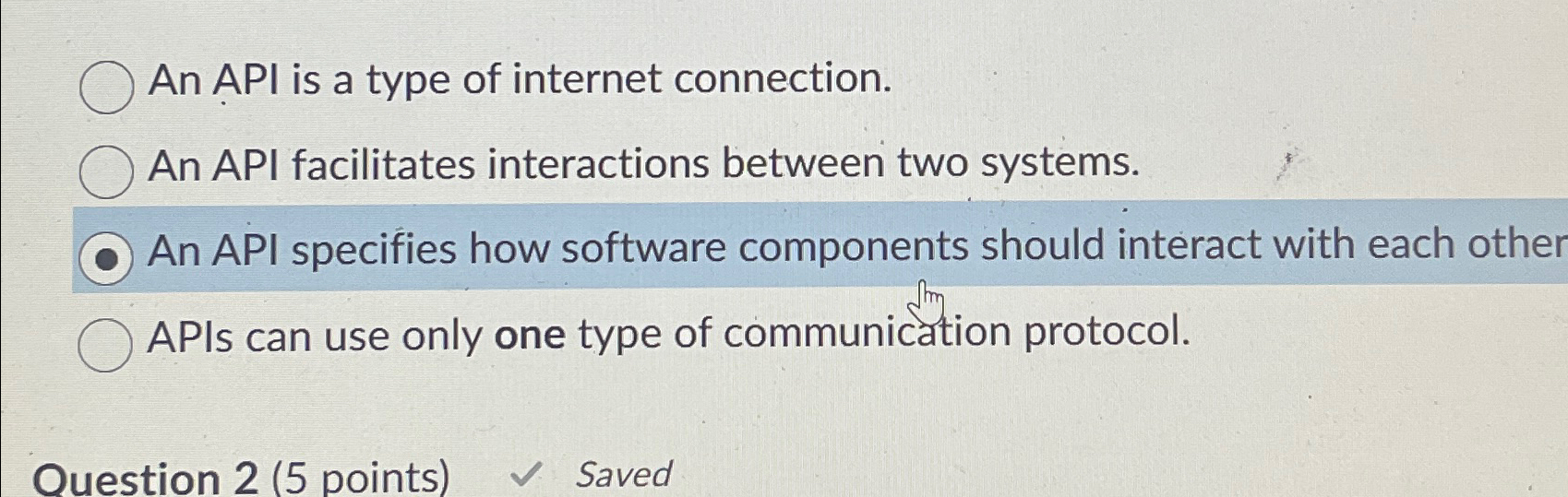 Solved An API is a type of internet connection.An API | Chegg.com