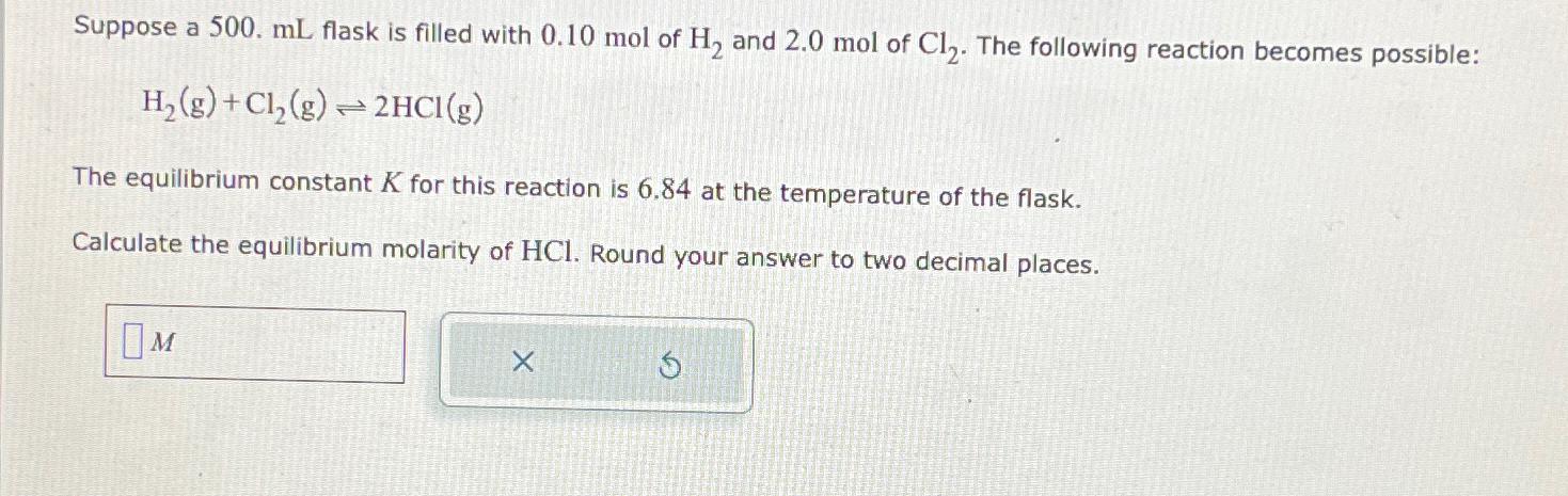 Solved Suppose a 500.mL ﻿flask is filled with 0.10mol of H2 | Chegg.com