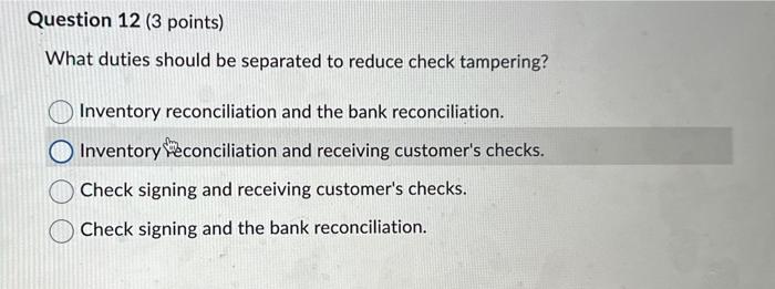 Solved What duties should be separated to reduce check | Chegg.com