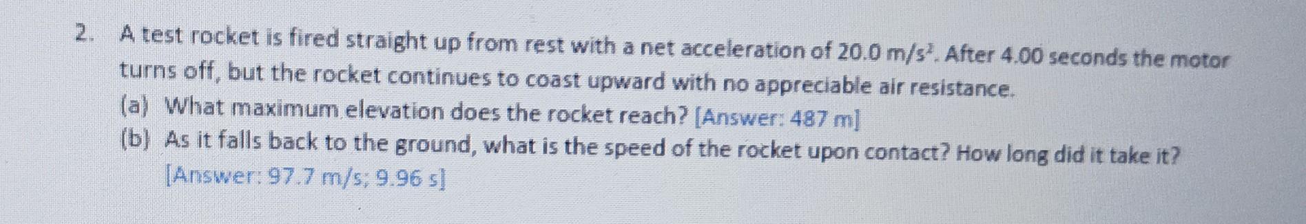 Solved 2. A test rocket is fired straight up from rest with | Chegg.com