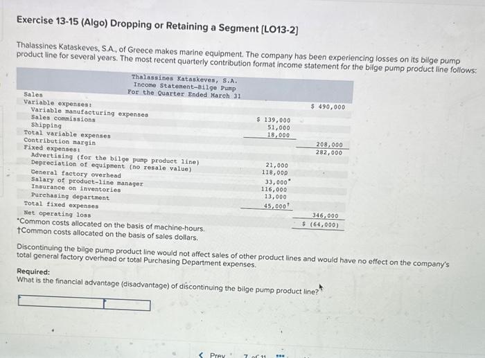 Solved Exercise 13-15 (Algo) Dropping or Retaining a Segment | Chegg.com Solved Exercise 13-15 (Algo) Dropping or Retaining a Segment | Chegg.com