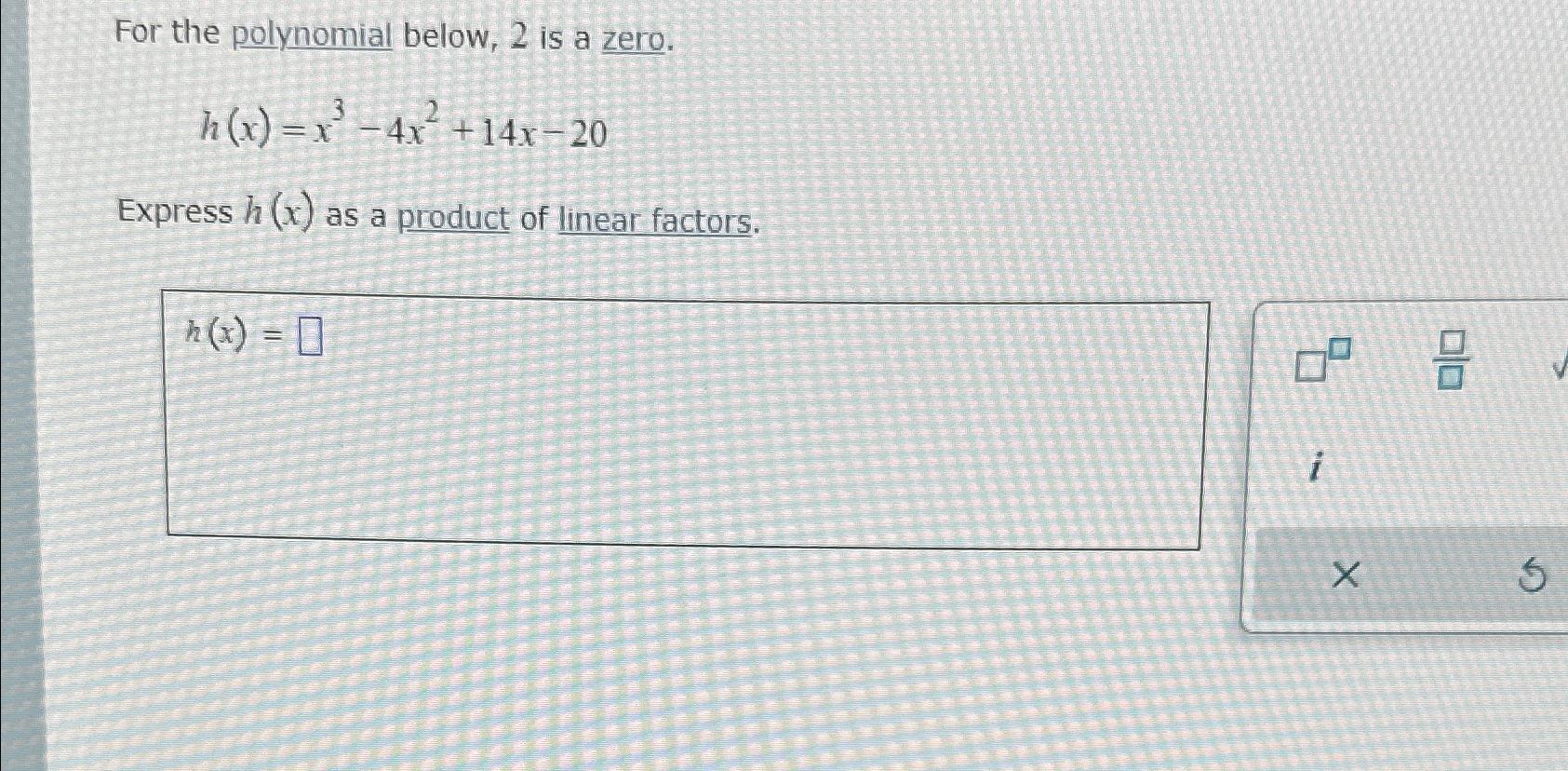Solved For the polynomial below, 2 ﻿is a | Chegg.com