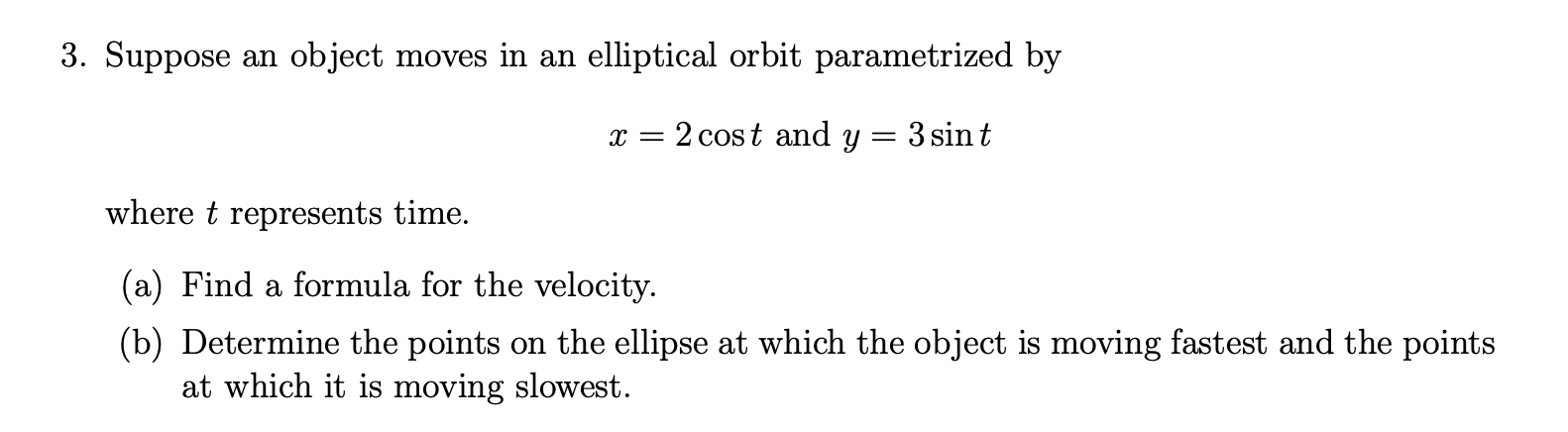 Solved Suppose an object moves in an elliptical orbit | Chegg.com
