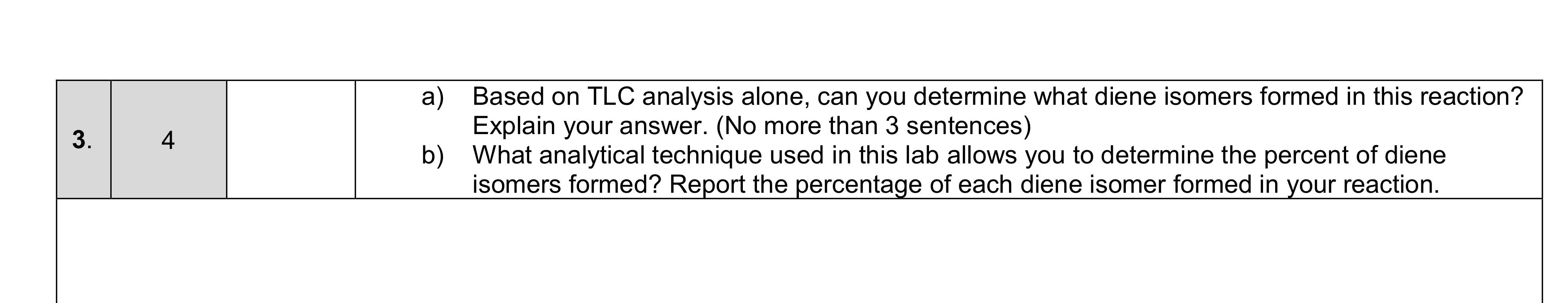 Solved by an EXPERT \table[[3. 4,\table[[a),\table[[Based on TLC analysis | Chegg.com