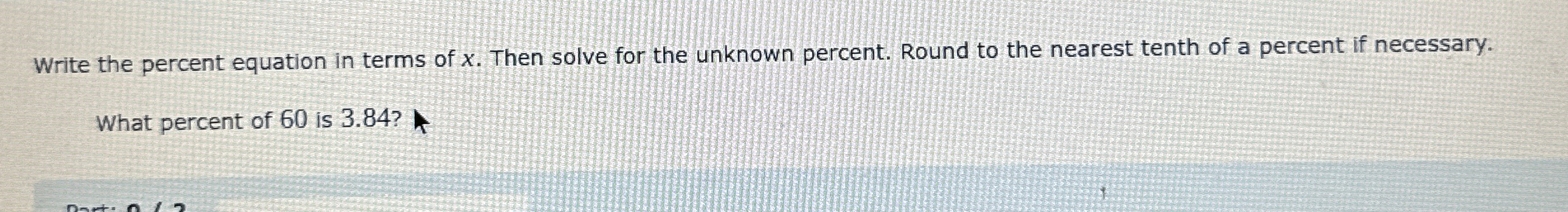 Solved Write the percent equation in terms of x. ﻿Then solve | Chegg.com