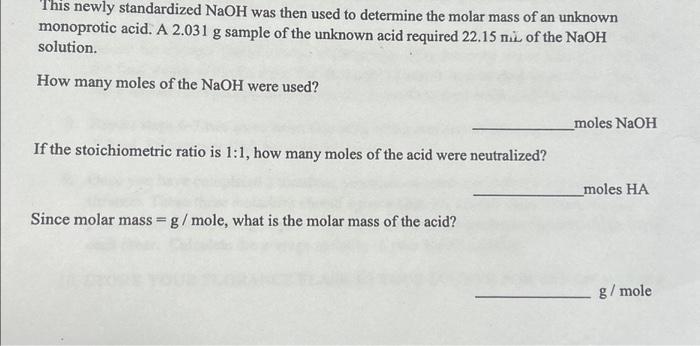 This newly standardized NaOH was then used to | Chegg.com