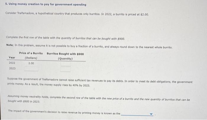 Solved 5. Using money creation to pay for government | Chegg.com