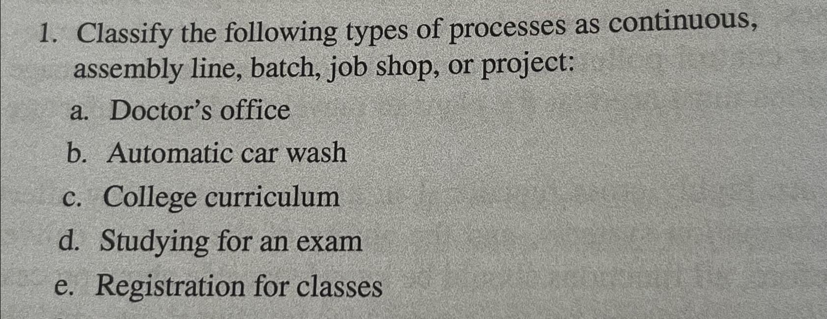 Solved Classify the following types of processes as | Chegg.com