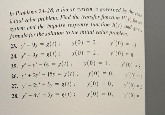 Solved In Problems 23-28, a linear system is governed by the | Chegg.com
