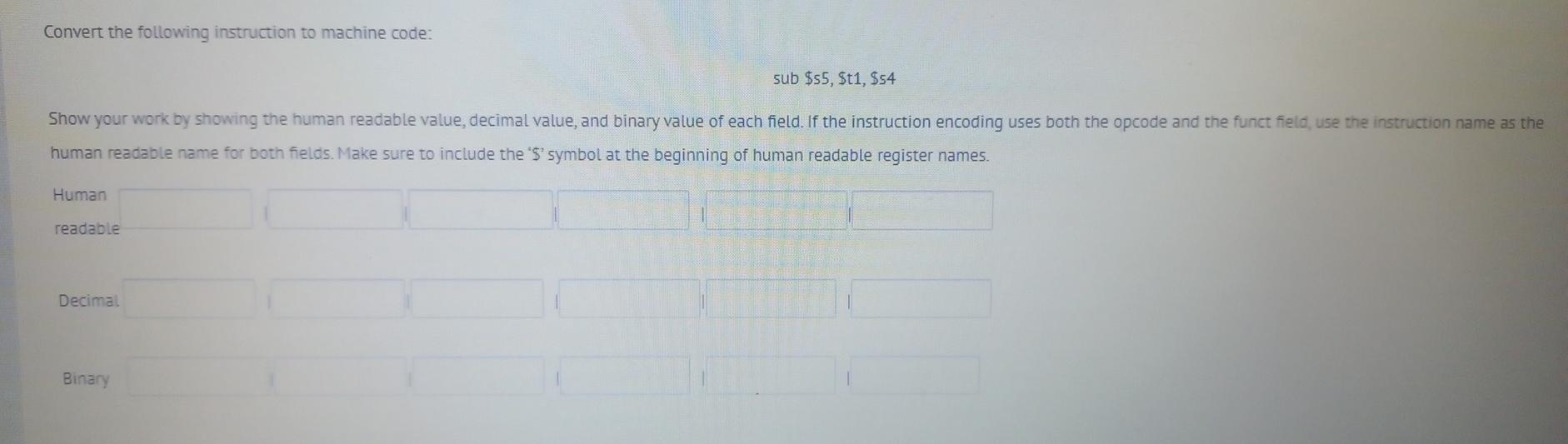 Solved Convert the following instruction to machine code: | Chegg.com
