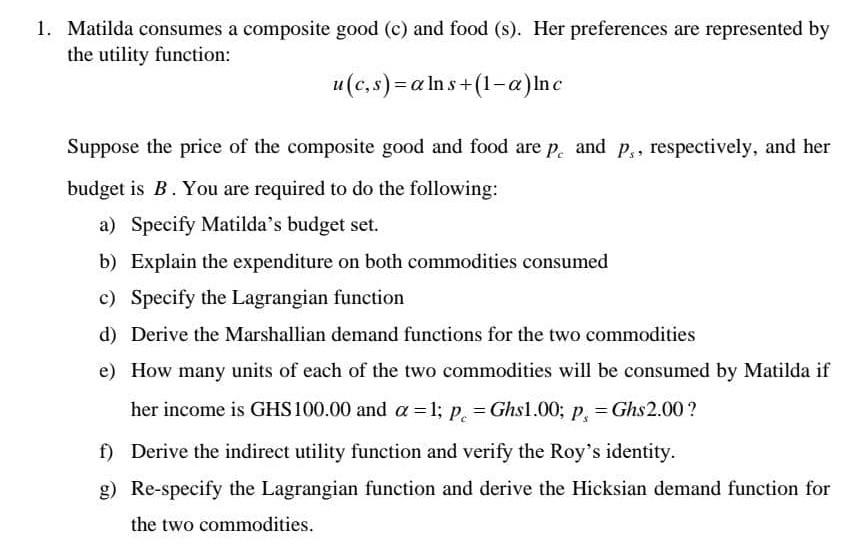 Solved Matilda consumes a composite good (c) and food (s). | Chegg.com