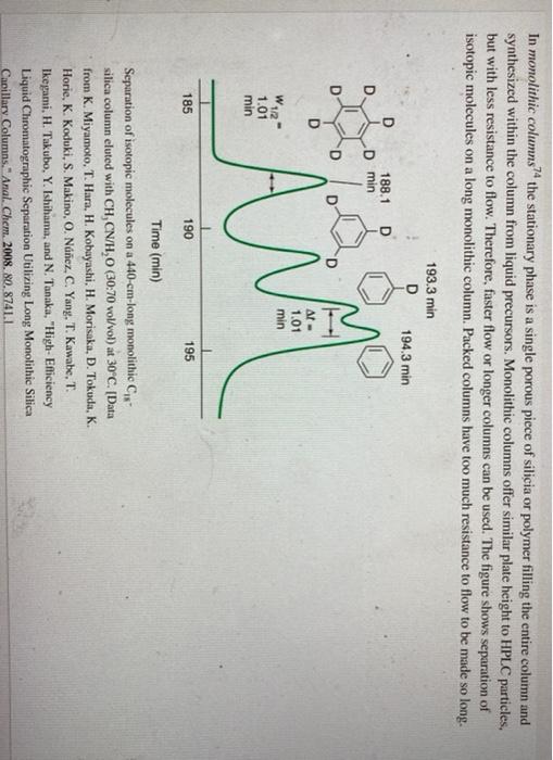 In monolithic columns?4 the stationary phase is a | Chegg.com