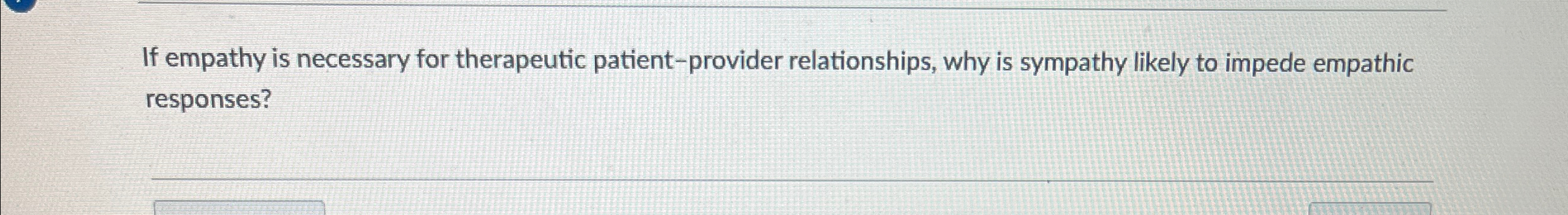 Solved If empathy is necessary for therapeutic | Chegg.com