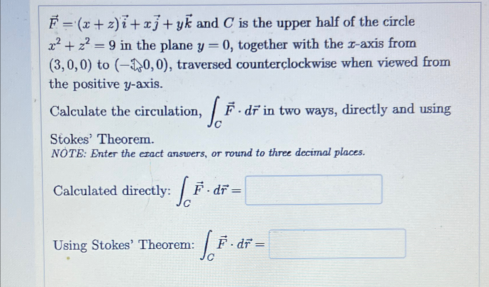 Solved vec(F)=(x+z)vec(i)+xvec(j)+yvec(k) ﻿and C ﻿is the | Chegg.com