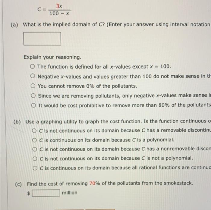 Solved C= 3x 100 - x (a) What is the implied domain of C? | Chegg.com