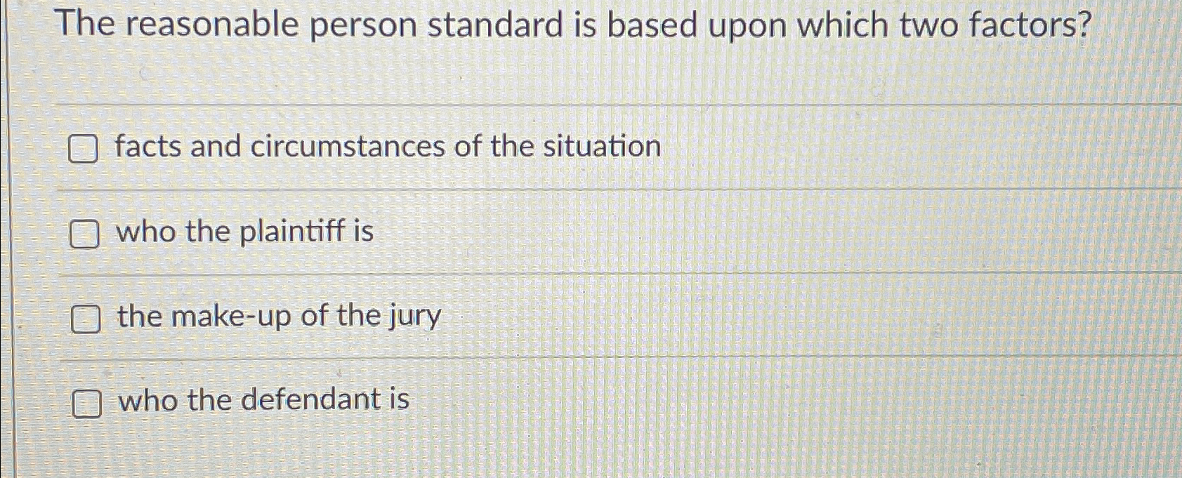 Solved The reasonable person standard is based upon which | Chegg.com