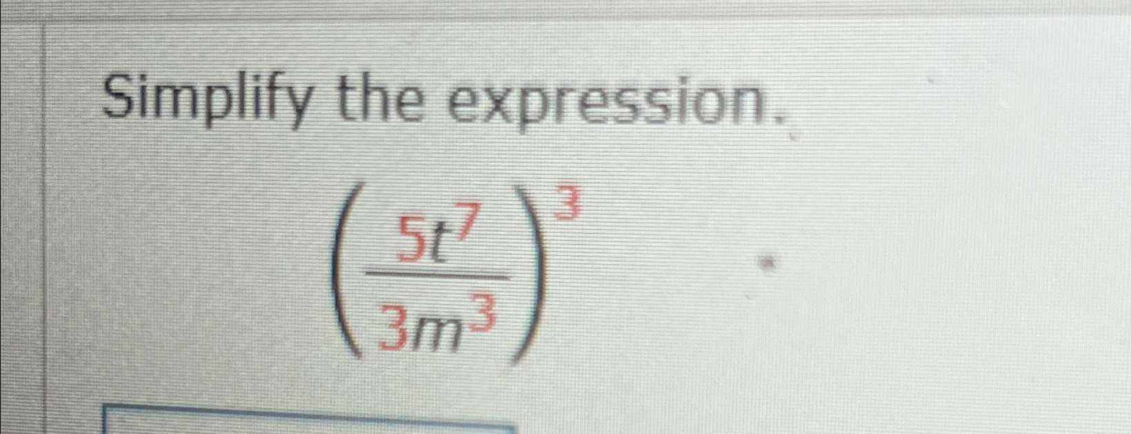 Solved Simplify the expression.(5t73m3)3 | Chegg.com