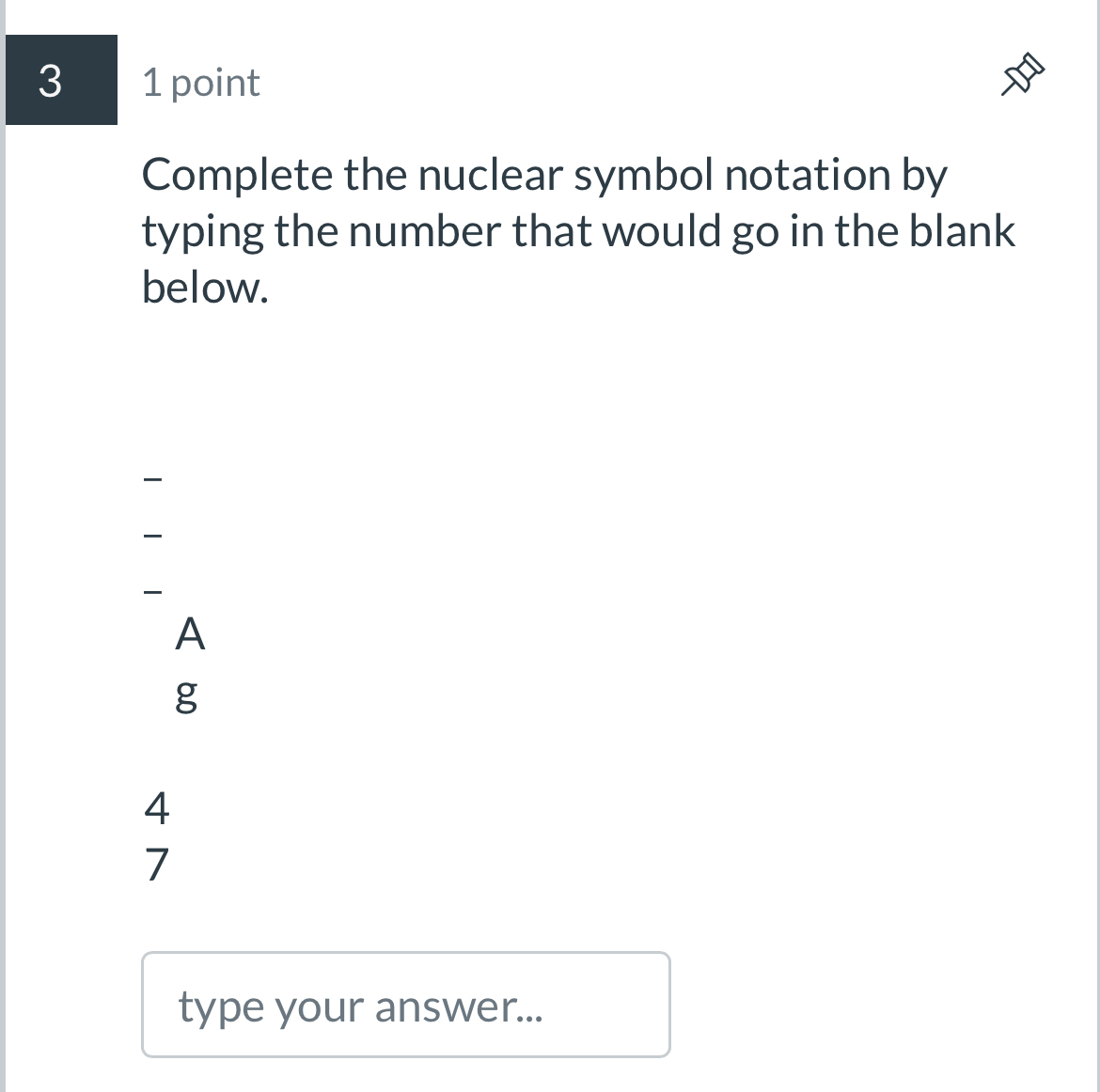 Solved 1 ﻿pointComplete the nuclear symbol notation by | Chegg.com