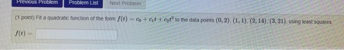 Solved (1 point) Fit a quadratic function of the form | Chegg.com