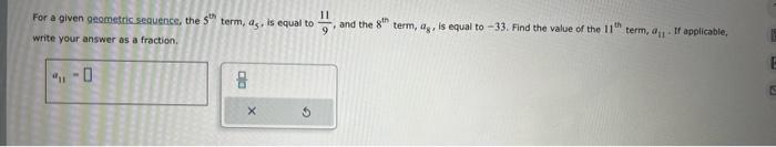 Solved For a given geometric sequence, the 5ts term, a5, is | Chegg.com