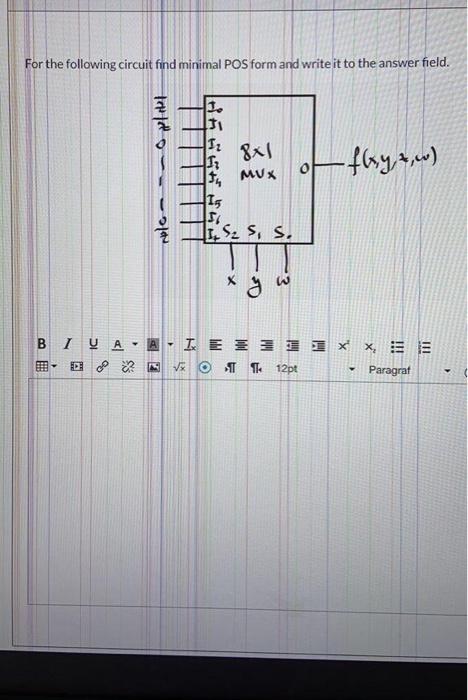Solved For the following circuit find minimal POS form and | Chegg.com