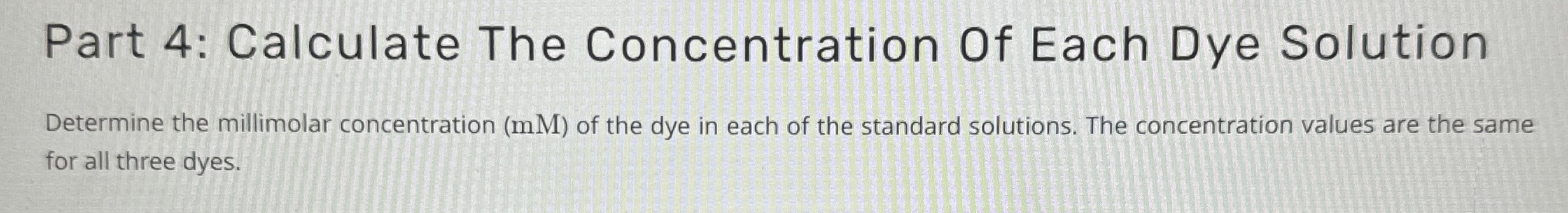 Solved Part 4: Calculate The Concentration Of Each Dye | Chegg.com